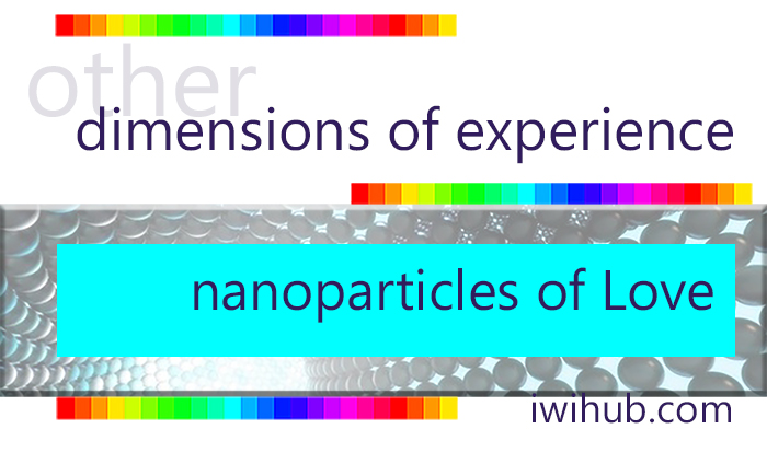 Nano particles of Love – Inner Work Inspiration Hub