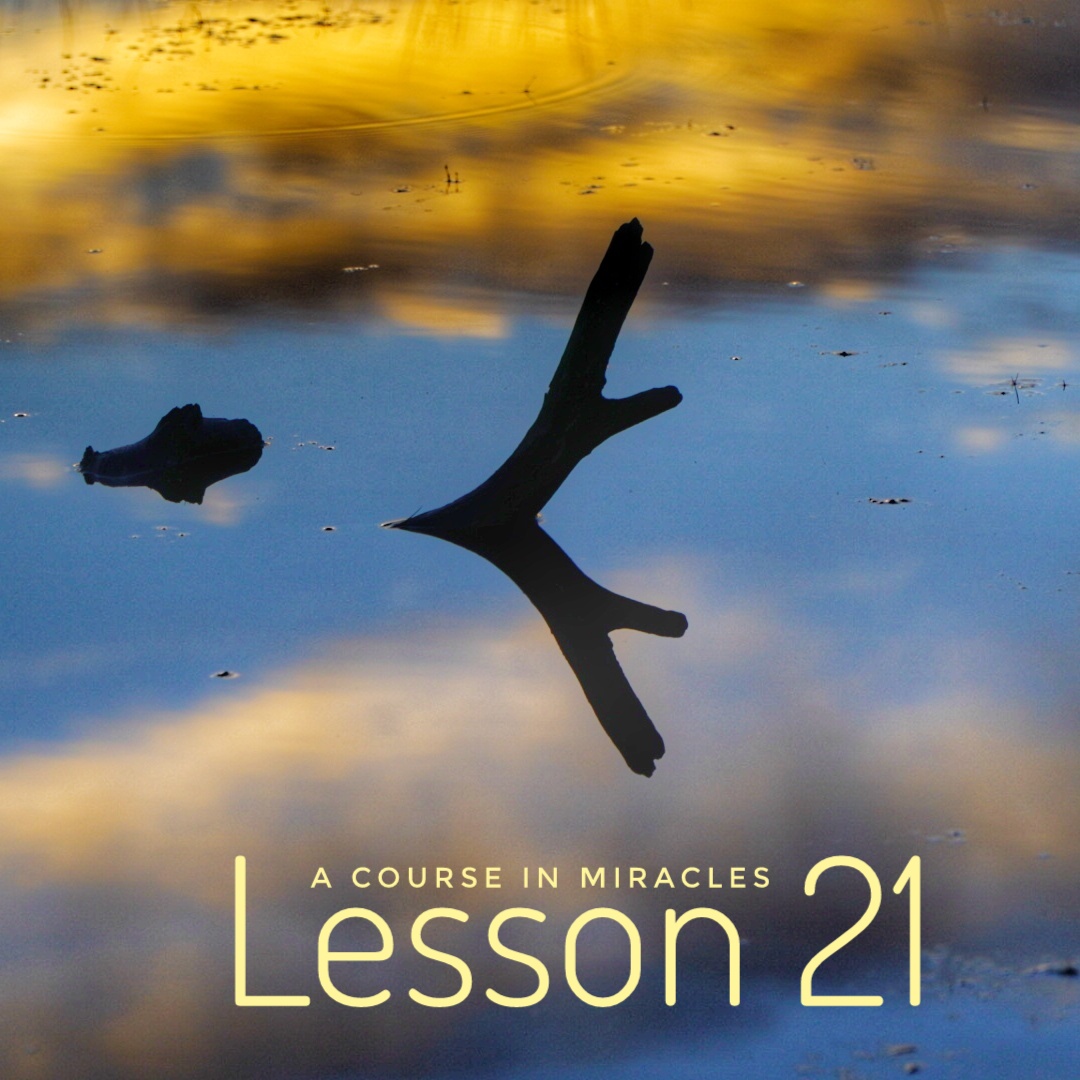 Miracle Lesson 21 – Iwihub.com
