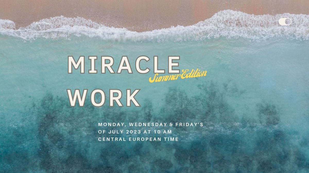 Miracle Work – in July 2023 – Iwihub.com