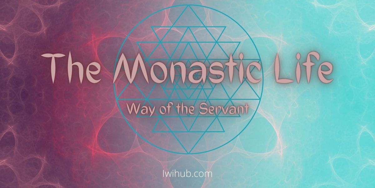 The Monastic Life – Inner Work Inspiration Hub