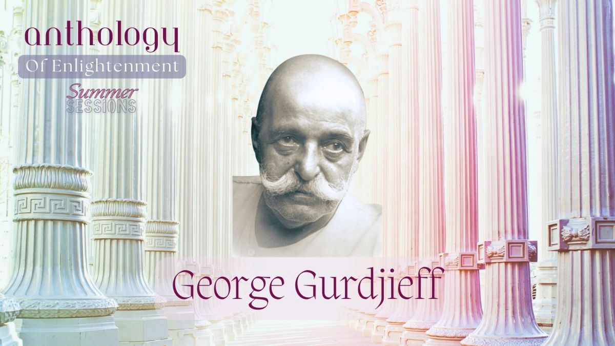 George I. Gurdjieff Experience – Iwihub.com