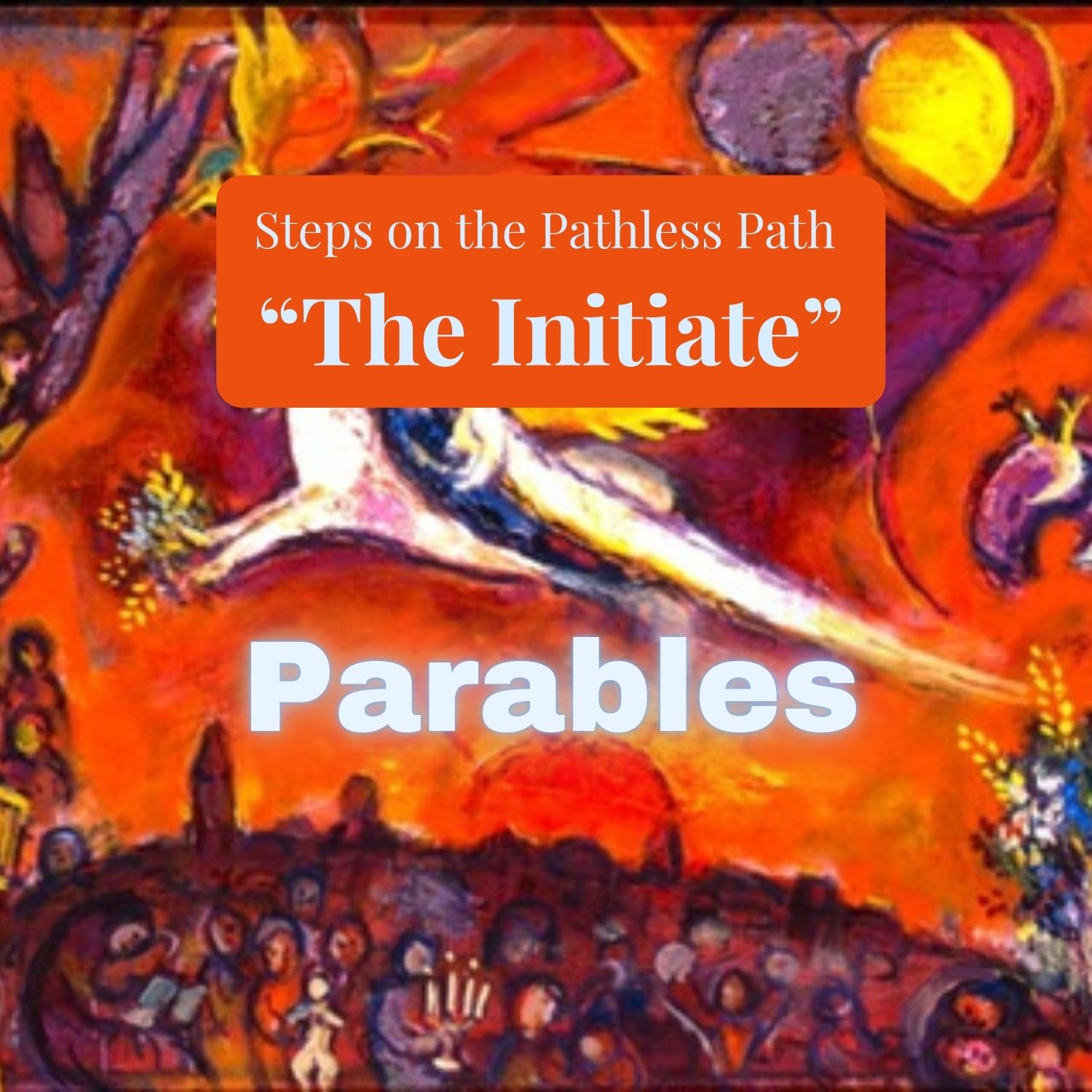 Initiate: Use of Parables – Inner Work Inspiration Hub